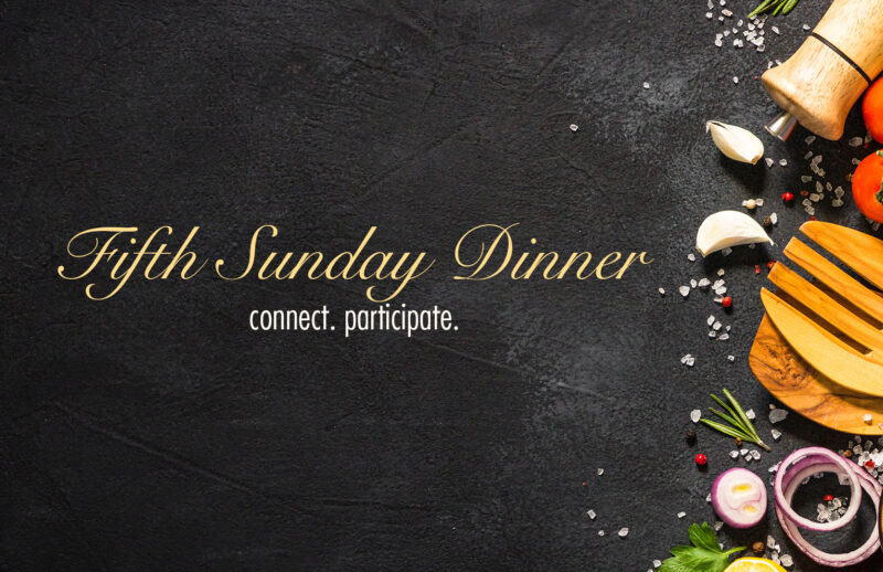 Fifth Sunday Dinner - Heartwood Church